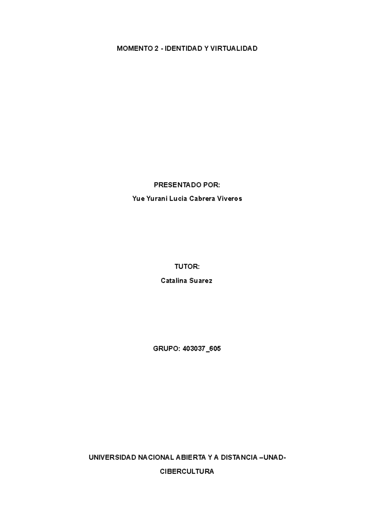 Momento 2 Cibercultura yuri - MOMENTO 2 - IDENTIDAD Y VIRTUALIDAD ...