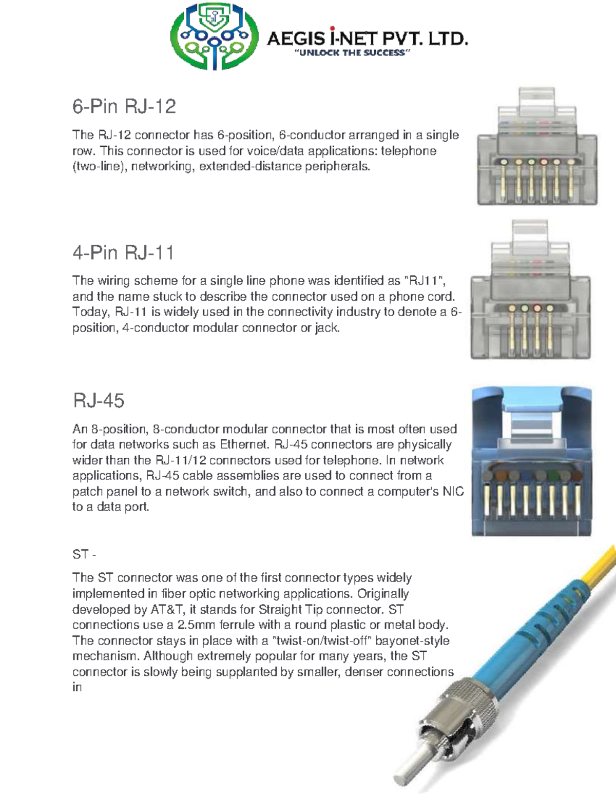 Ilide - 6 - Pin RJ- 12 The RJ-12 connector has 6-position, 6-conductor ...