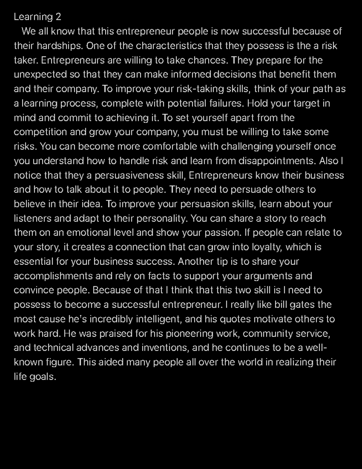 Learning 2 - Learning 2 We all know that this entrepreneur people is ...