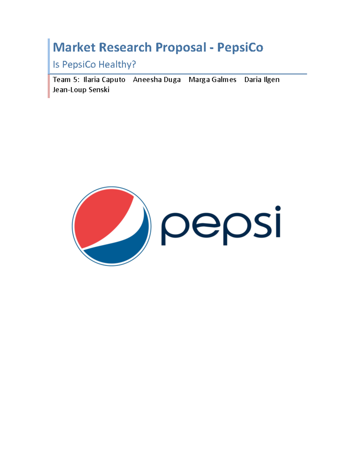Paper / essay: pepsi proposal - Market Research Proposal ‐ PepsiCo Is PepsiCo Healthy? - Studeersnel