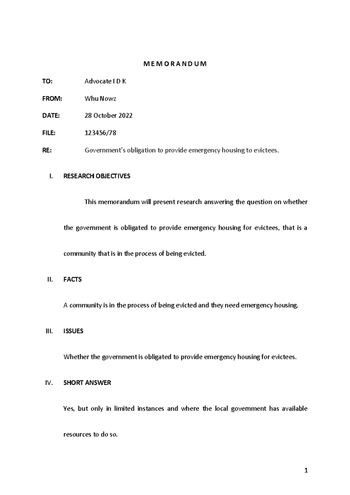 Research Memo - M E M O R A N D U M TO: Advocate I D K FROM: Whu Nowz DATE: 28 October 2022 FILE ...