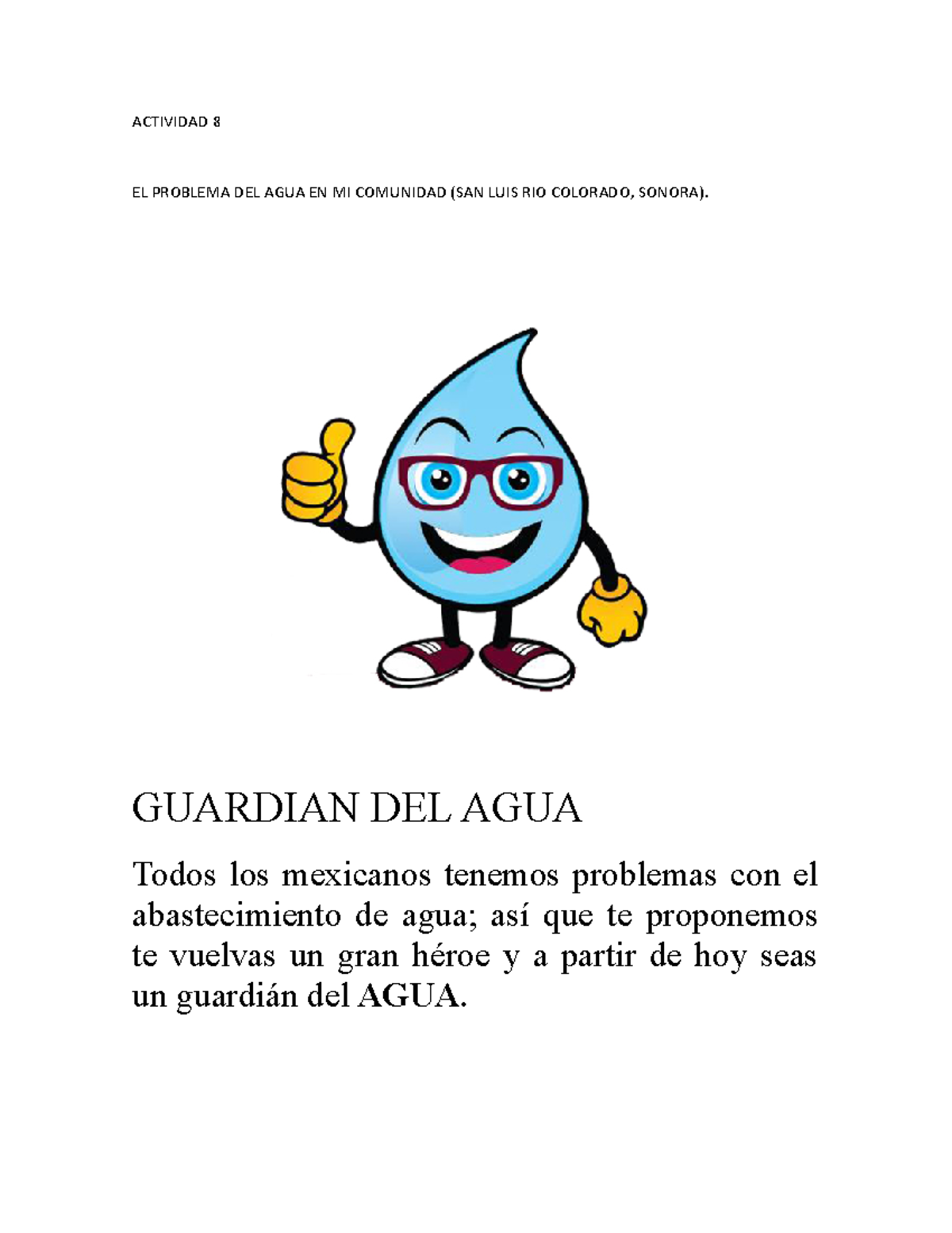 Actividad 8 PROYECTO INTEGRADOR - ACTIVIDAD 8 EL PROBLEMA DEL AGUA EN ...
