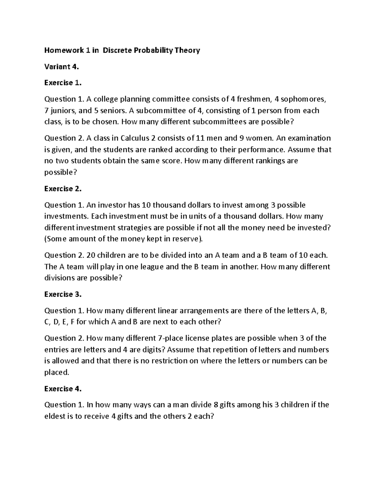 Homework 1 in Discrete Probability Theory Variant 4 - Exercise 1. Question 1. A college planning ...