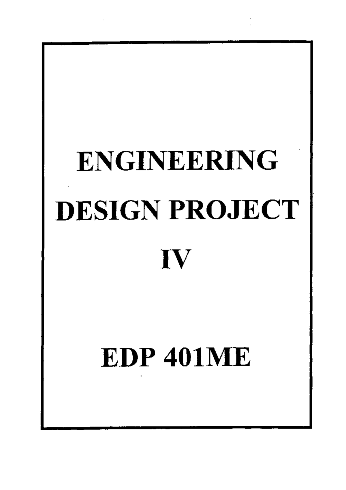 EDP401 study guide - TEACHER MR V NCUBE; - ENGINEERING ' DESIGN PROJECT ...
