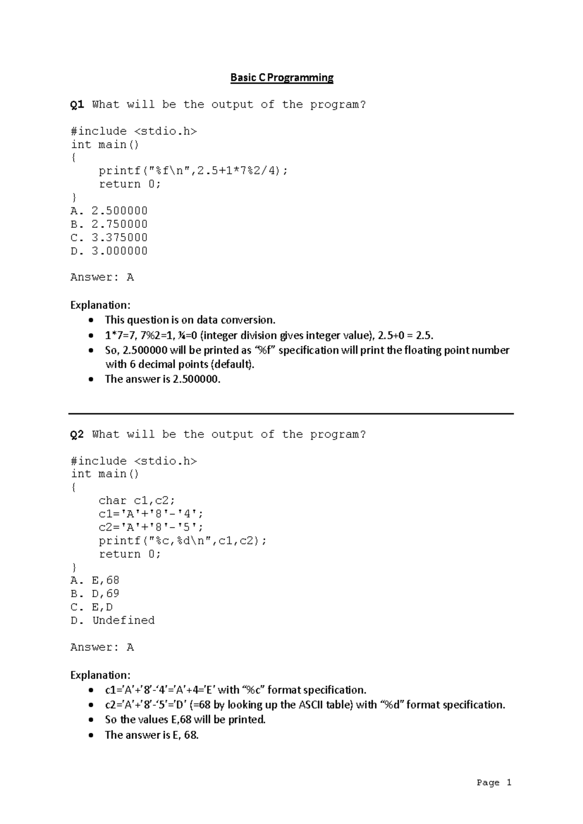 C programming MCQ All ans - Basic C Programming Q1 What will be the output of the program? # ...