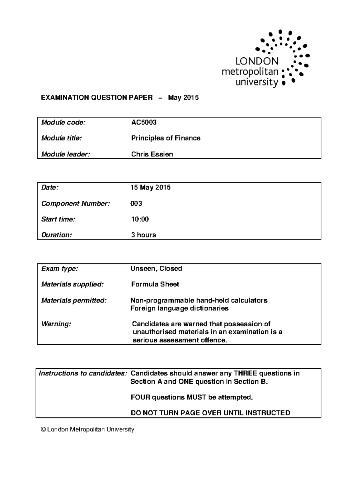 Exam 2015, questions - EXAMINATION QUESTION PAPER – May 2015 Module code: AC5003 Module title ...