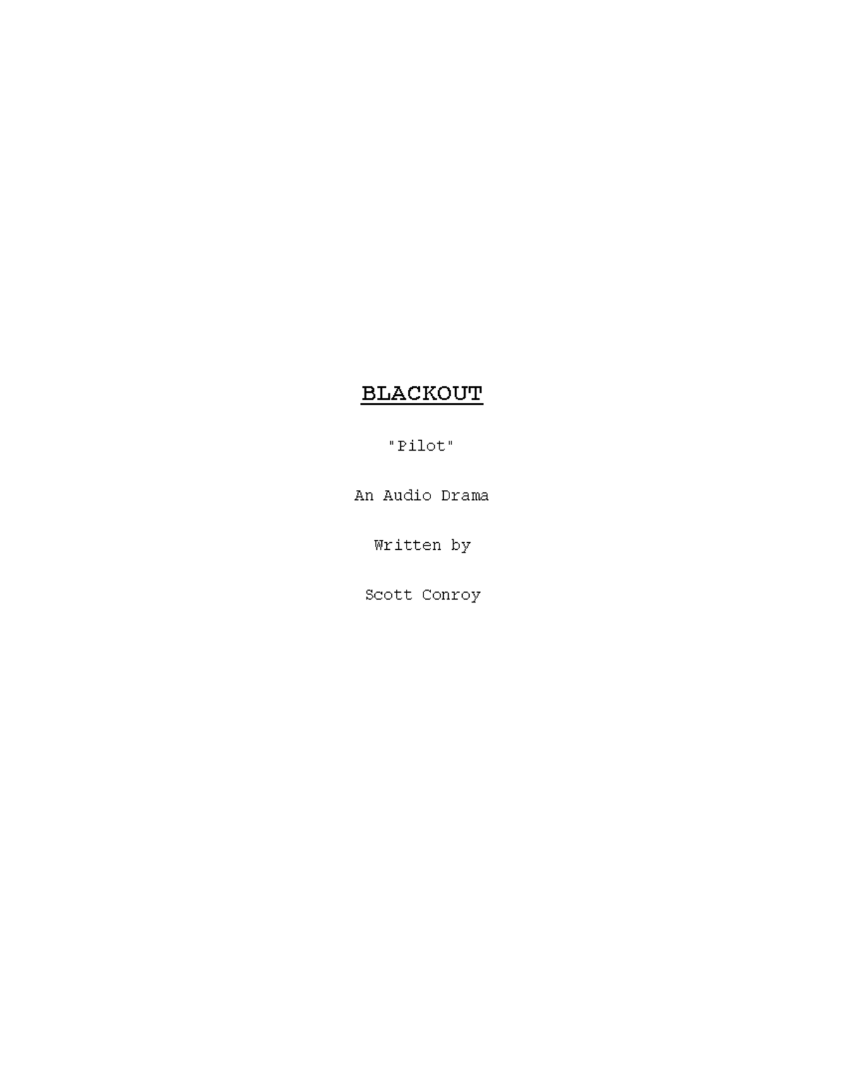 Script - blackout-fiction-podcast-script - BLACKOUT "Pilot" An Audio ...