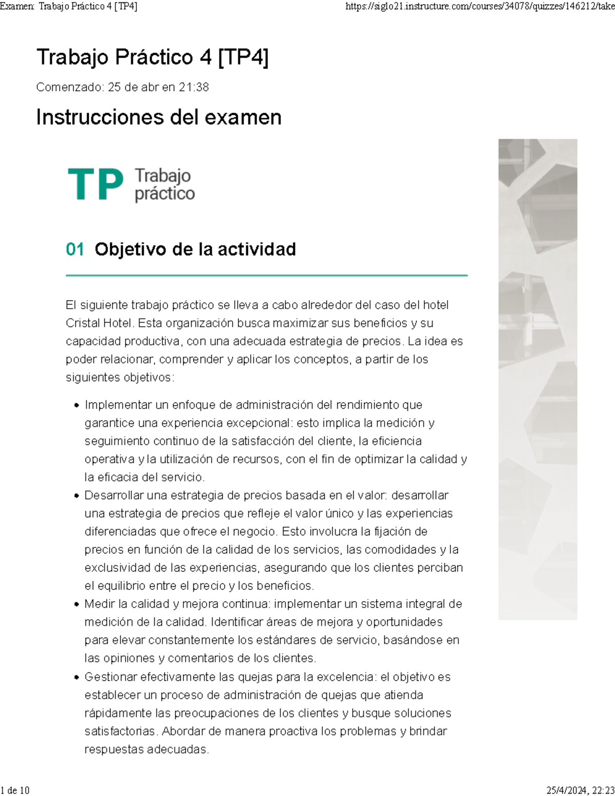 Examen Trabajo Práctico 4 [TP4] 85 de 100 - Trabajo Práctico 4 [TP4] Comenzado: 25 de abr en 21 ...