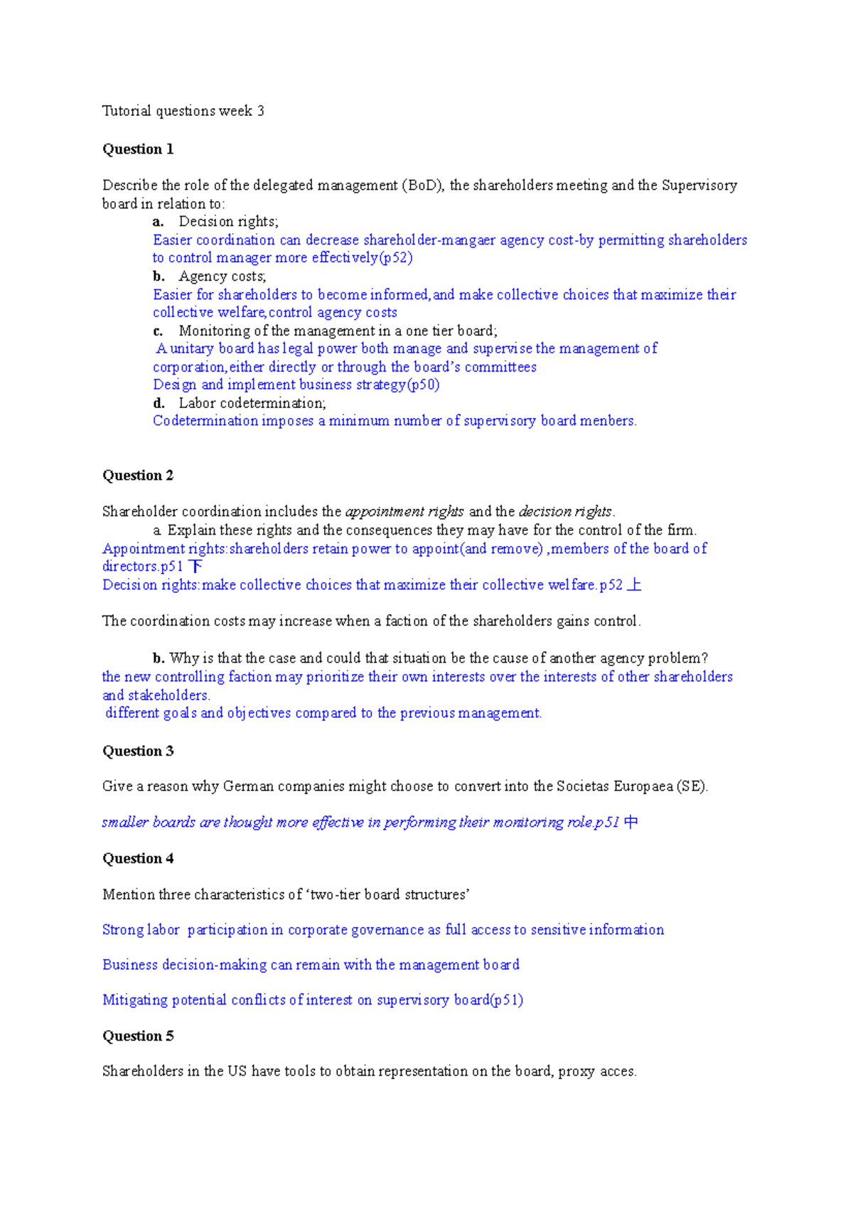 Week 3 questions and answers - Tutorial questions week 3 Question 1 Describe the role of the ...