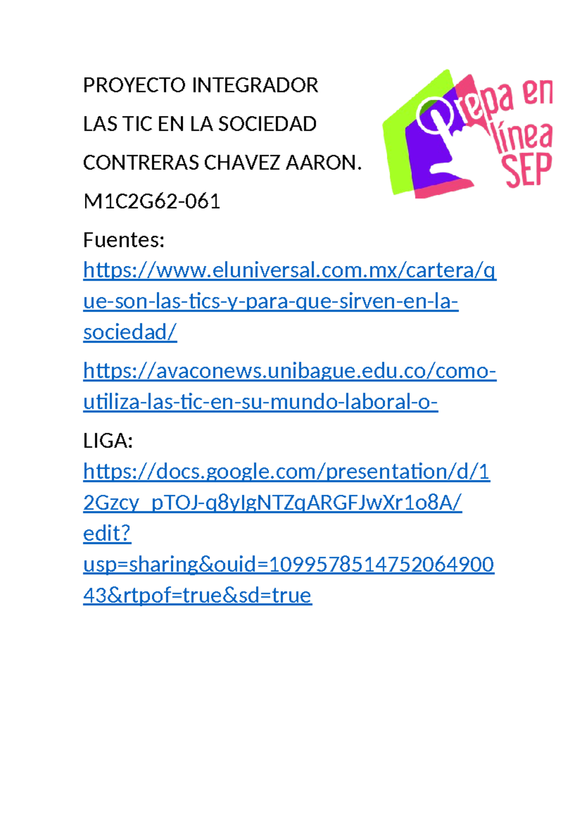 Tarea modulo 1 semana 4 - modulo 1. Actividad integradora 1 - PROYECTO INTEGRADOR LAS TIC EN LA ...