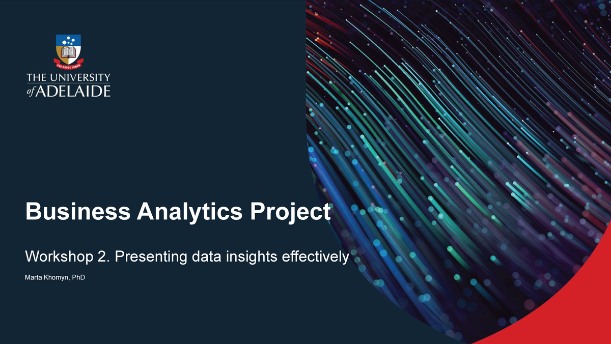 Business Analytics Project - week2 - 2024 - Business Analytics Project Workshop 2. Presenting ...