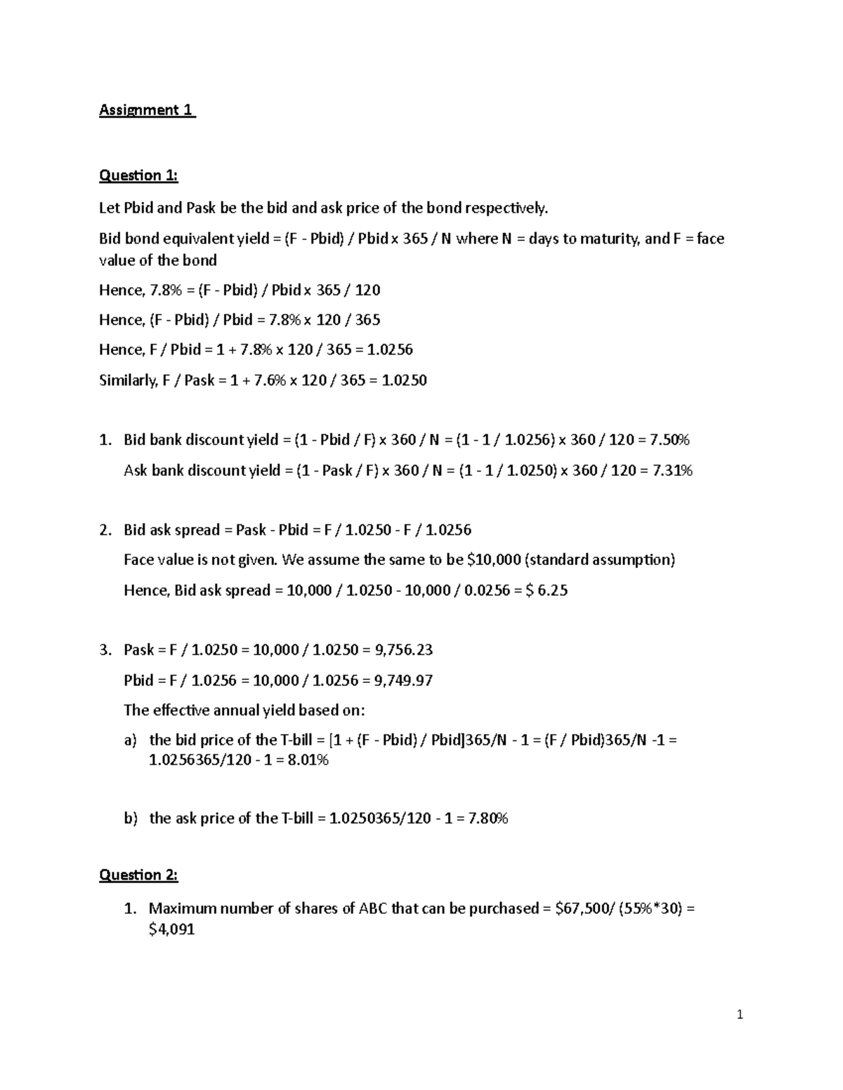 Fnce401 assign 1 - Assignment 1 Question 1: Let Pbid and Pask be the bid and ask price of the ...