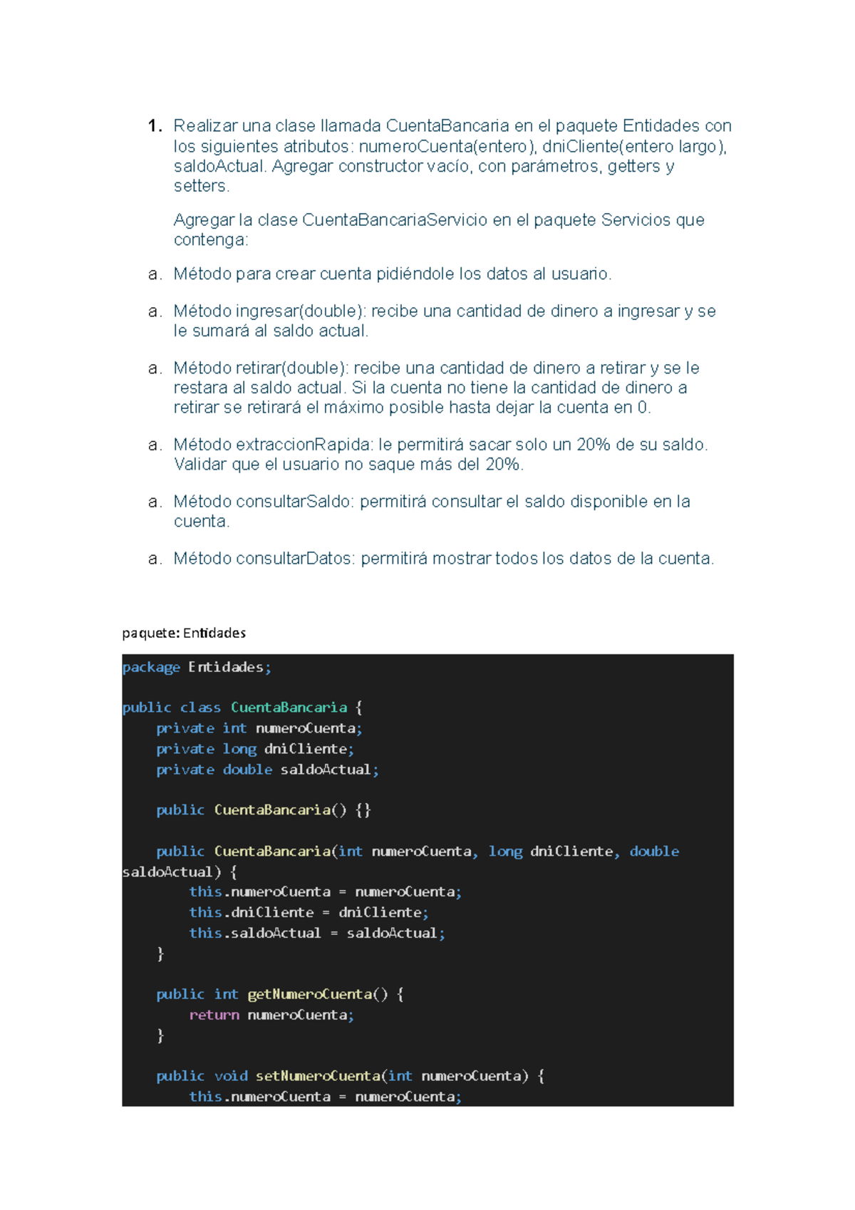 Argentina Programa Gui-8 - 1. Realizar una clase llamada CuentaBancaria en el paquete Entidades ...