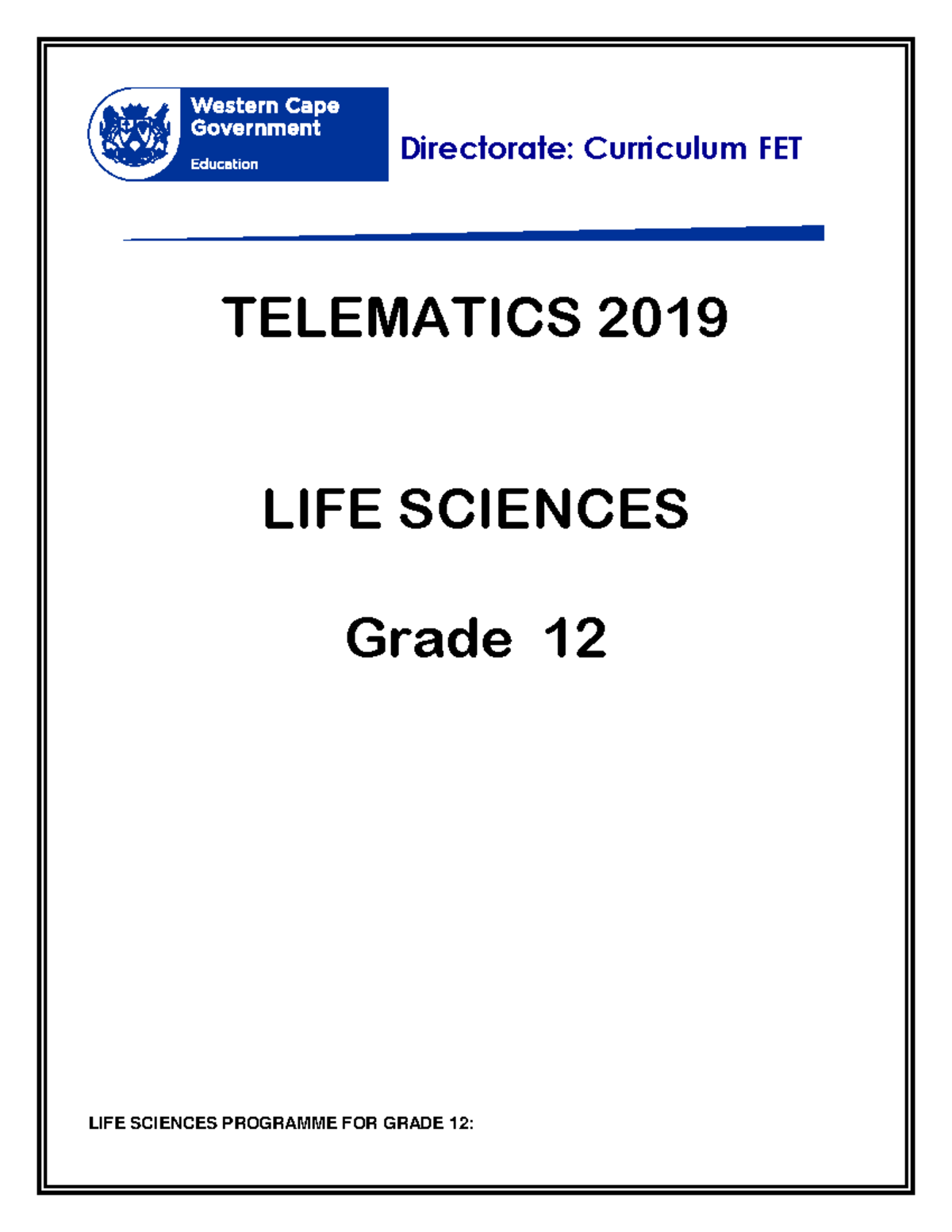 2019 Gr12 Life Sciences wkbk - Directorate: Curriculum FET TELEMATICS ...