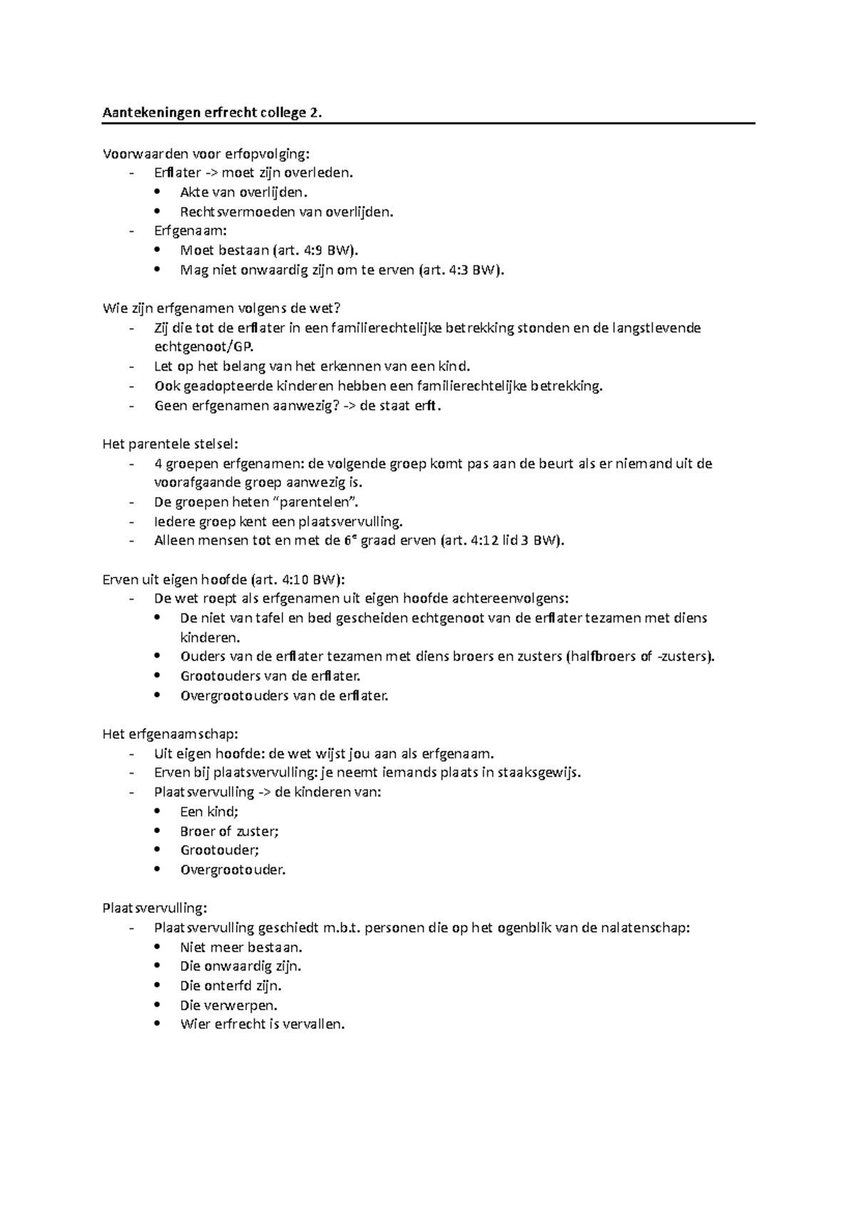 Aantekeningen erfrecht - Voorwaarden voor erfopvolging: - Erflater ...