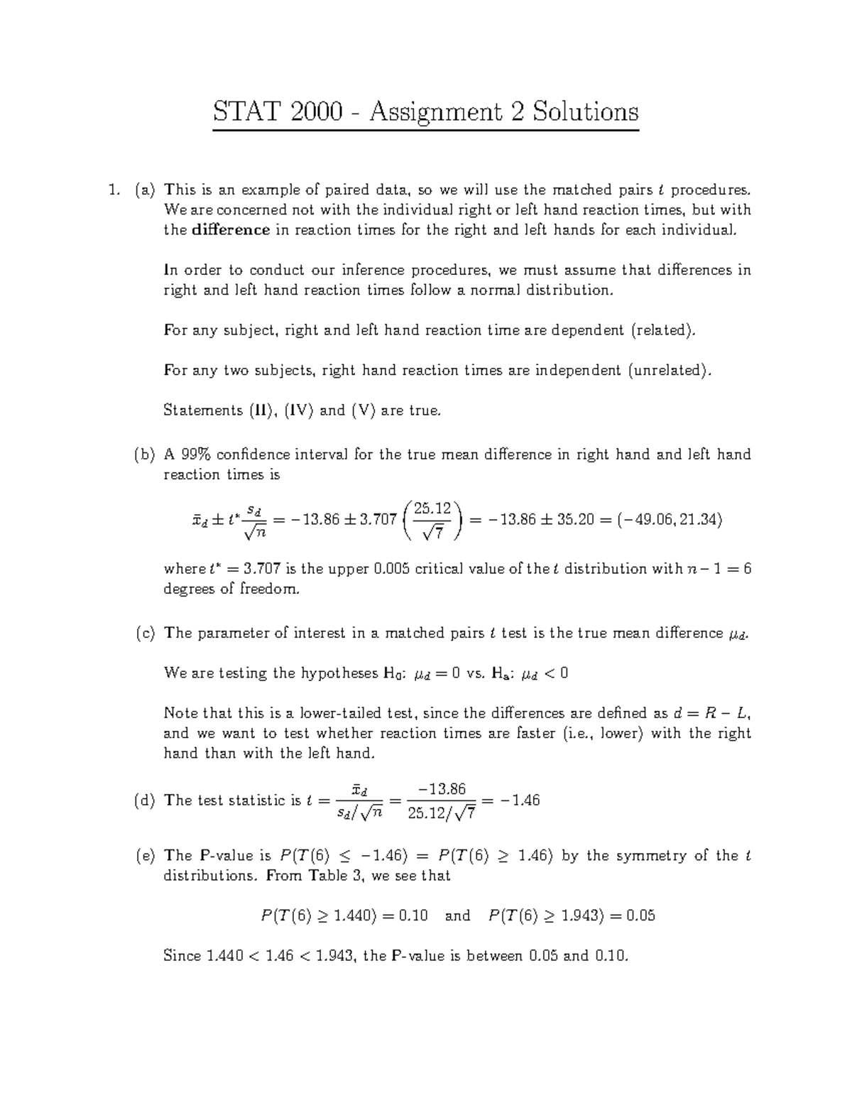 STAT A2 Solutions - STAT 2000 - Assignment 2 Solutions 1. (a) This is an example of paired data ...