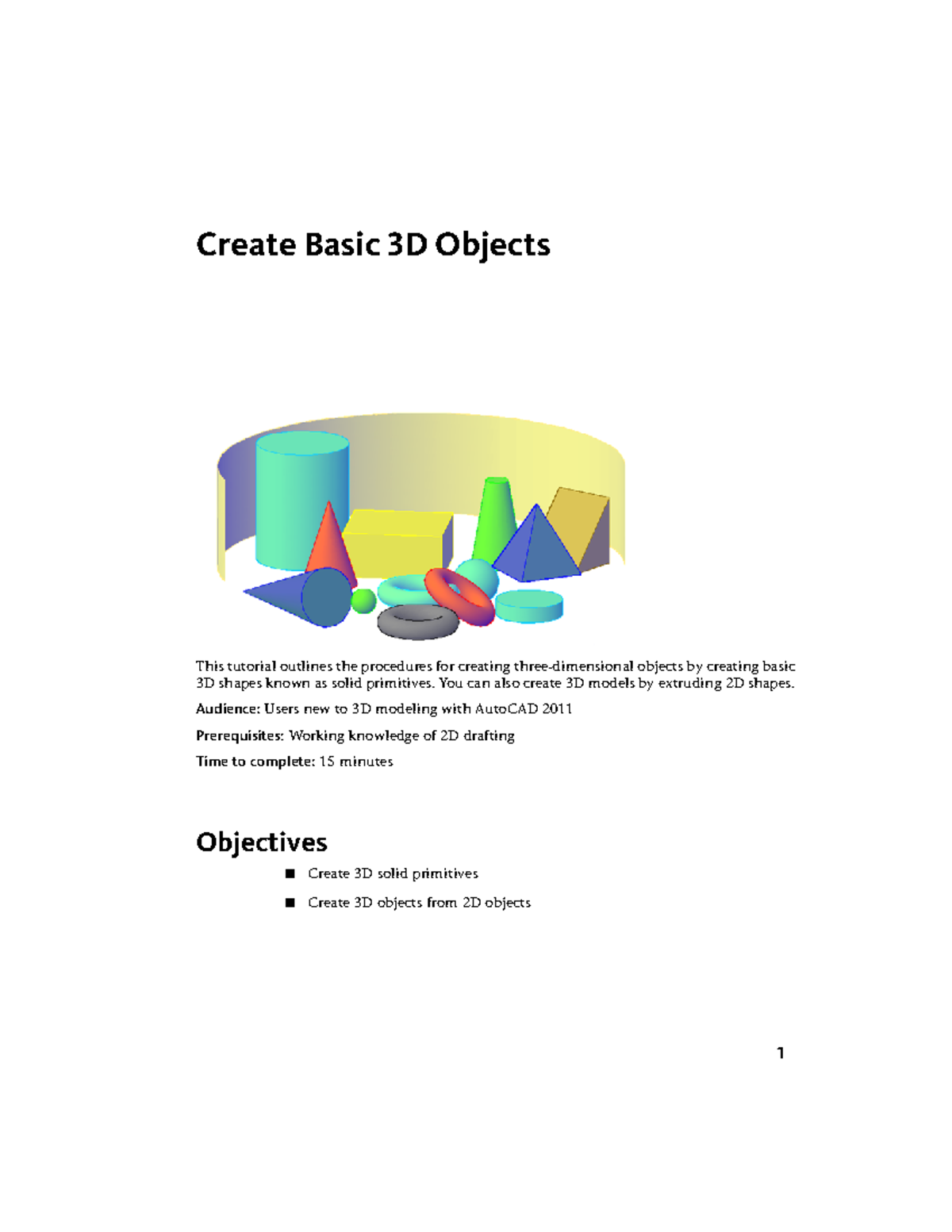 Create basic 3Dobjects - Create Basic 3D Objects This tutorial outlines the procedures for ...
