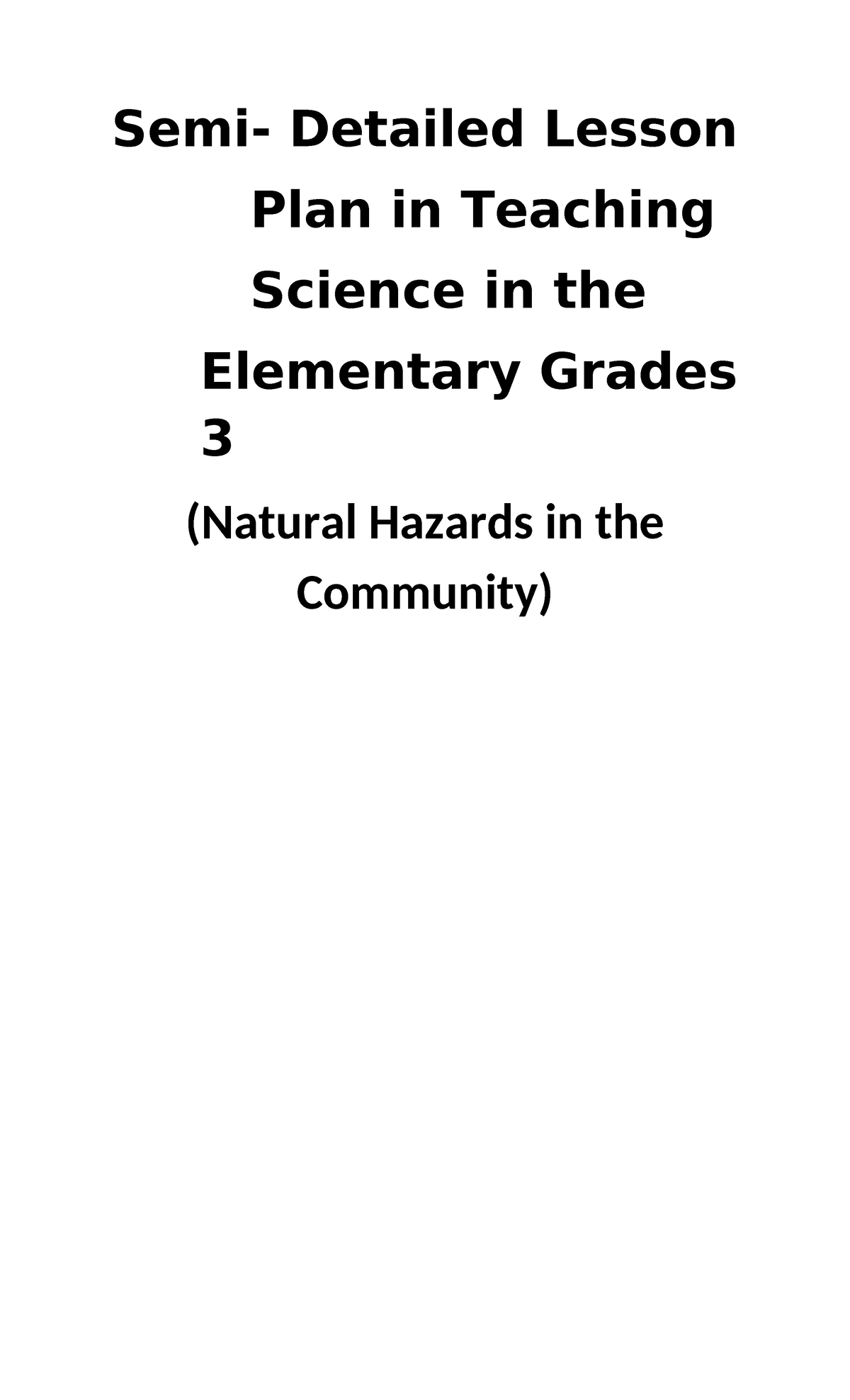 Semi Detailed Lesson Plan Natural Hazards in the Community - Semi ...
