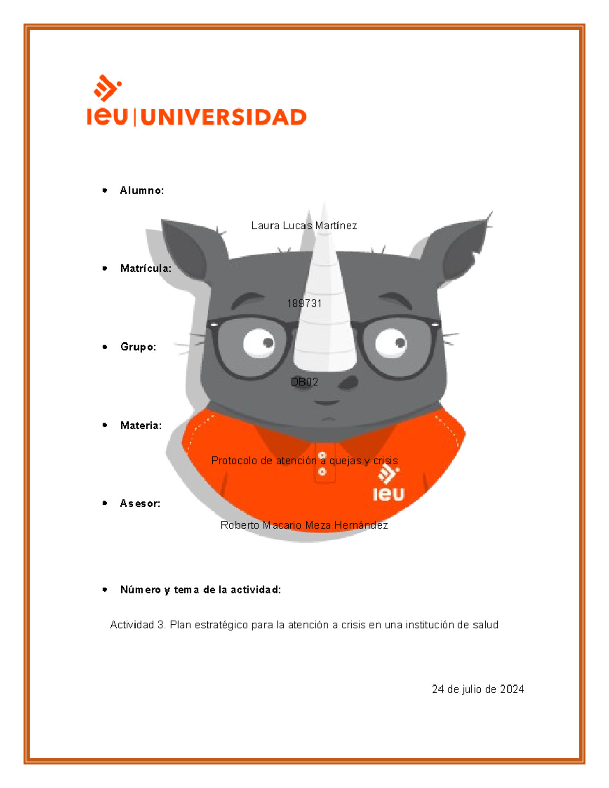 Act 3. plan estrategico - Alumno: Laura Lucas Martínez Matrícula: 189731 Grupo: DB Materia ...