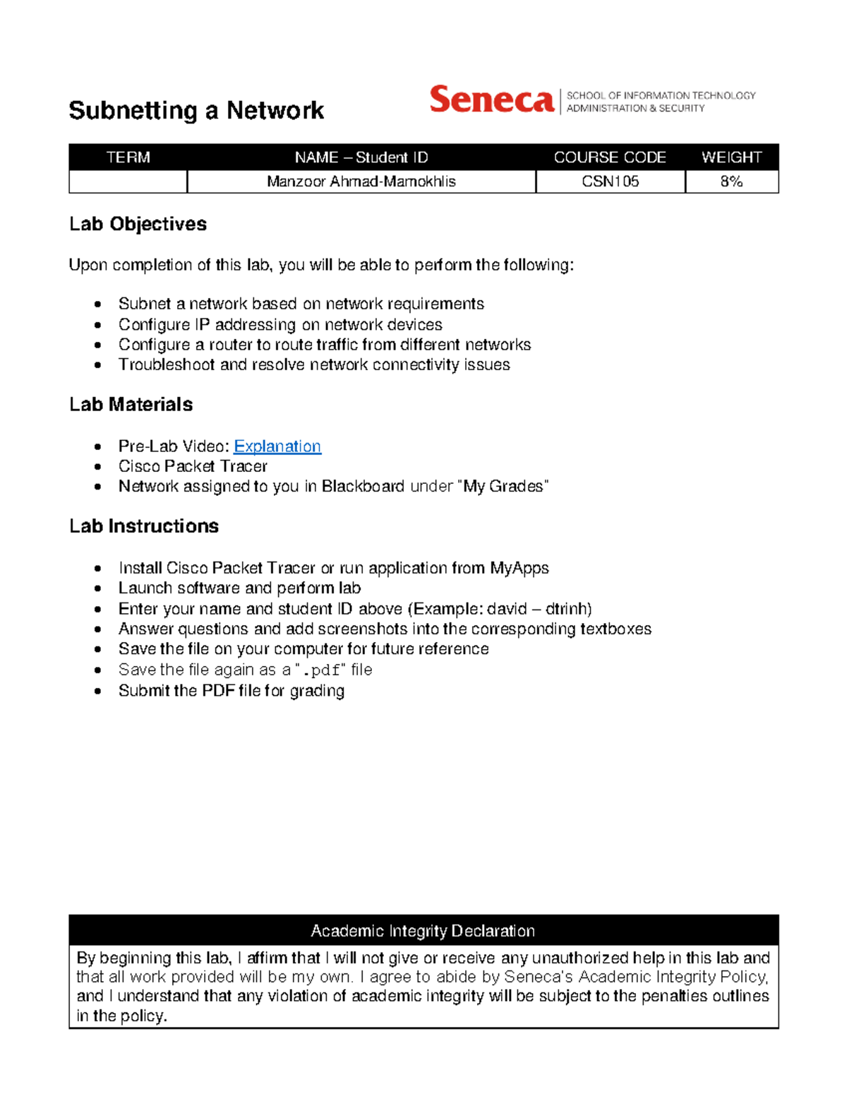 CSN105 lab3 - lab3 - Academic Integrity Declaration By beginning this ...