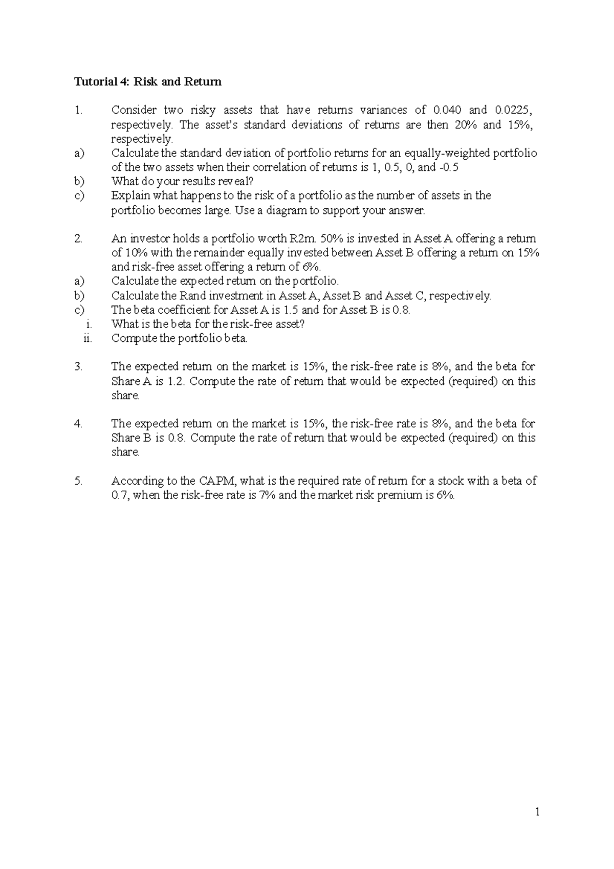 Tutorial 4 Risk and return - Tutorial 4: Risk and Return Consider two ...