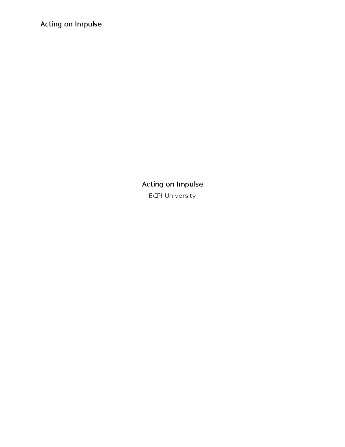 Unit 2_Project_Acting on impulse - Acting on Impulse ECPI University ...