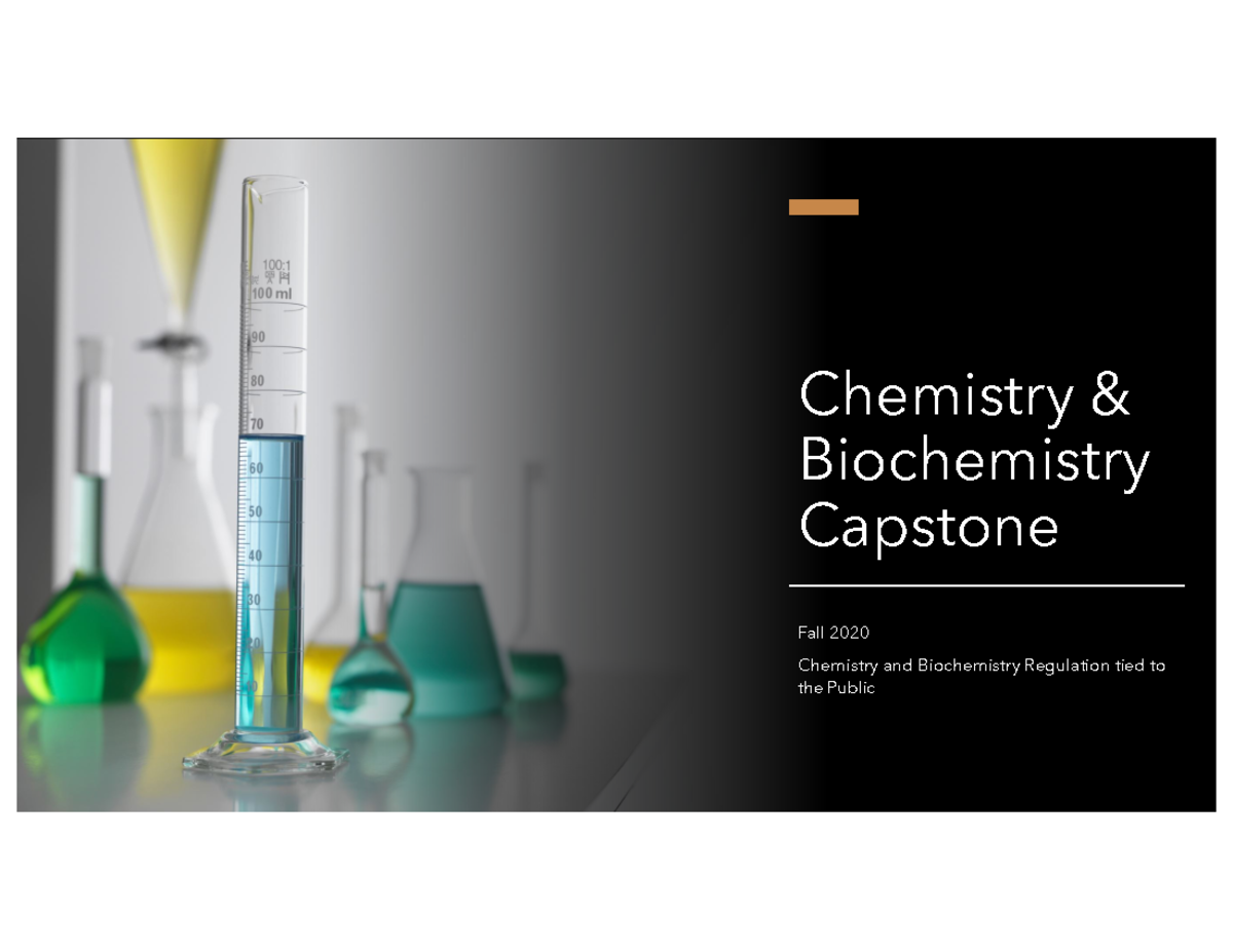 204CHEM461 Regulation - Chemistry & Biochemistry Capstone Fall 2020 Chemistry and Biochemistry ...