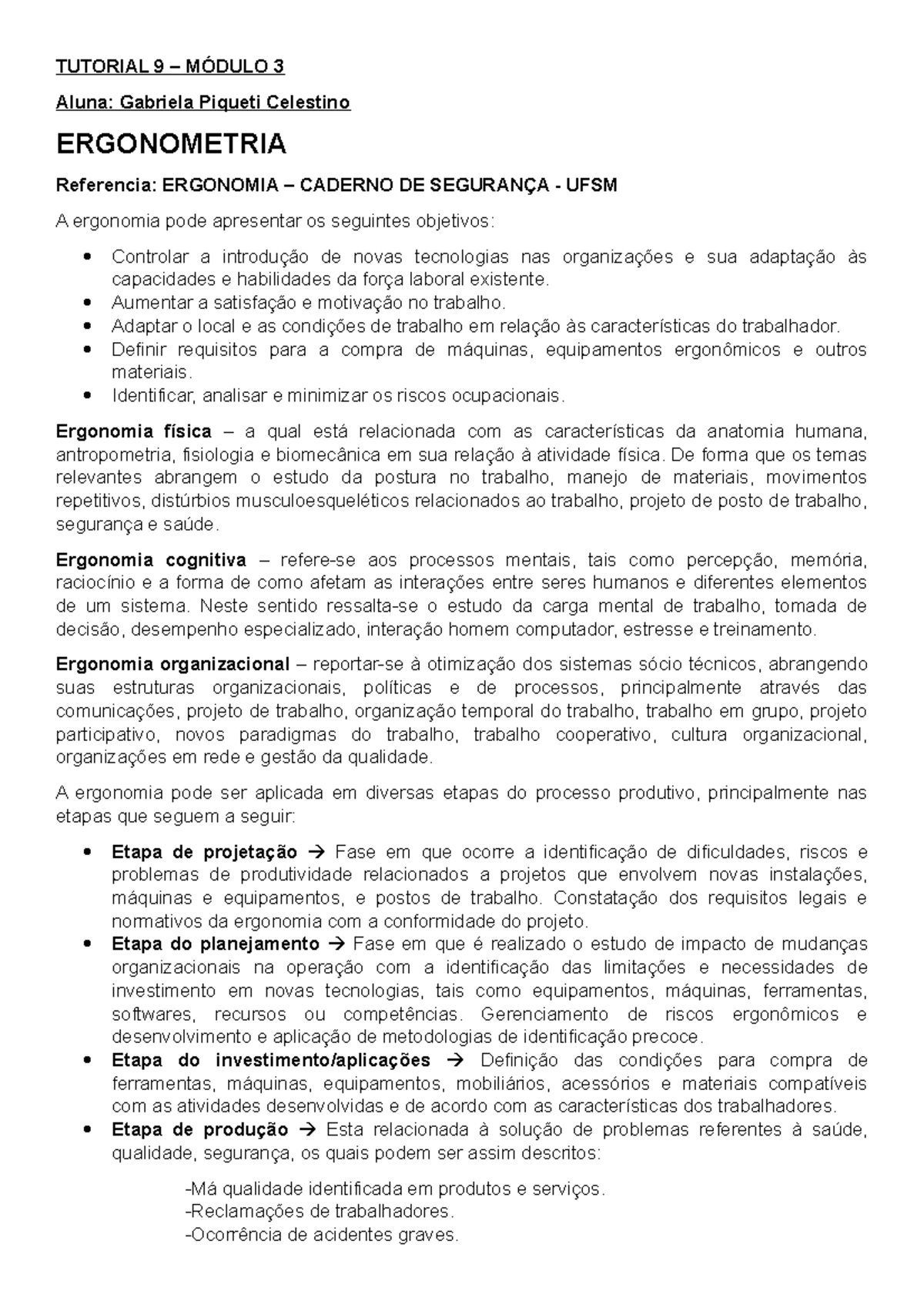 ERGONOMETRIA... - TUTORIAL 9 – MÓDULO 3 Aluna: Gabriela Piqueti ...