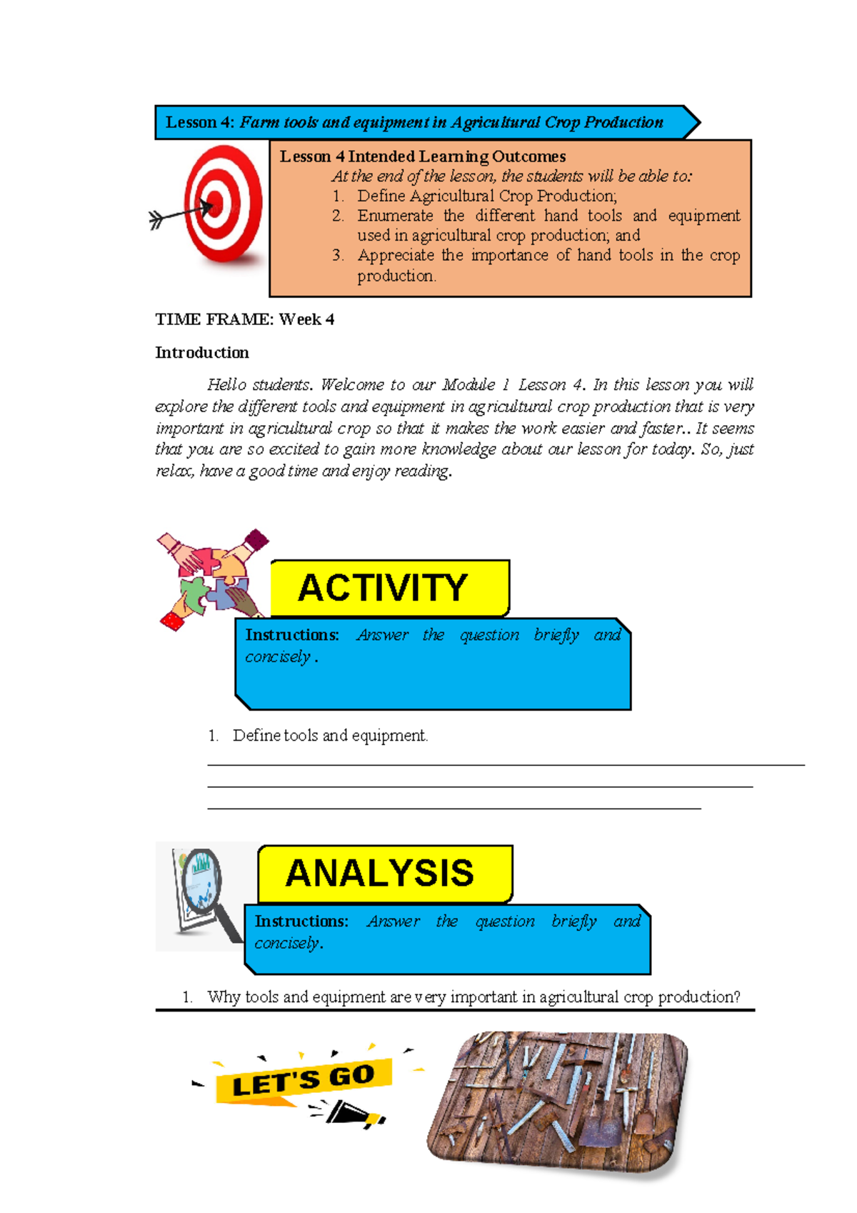M1-L4 - TIME FRAME: Week 4 Introduction Hello students. Welcome to our Module 1 Lesson 4. In ...