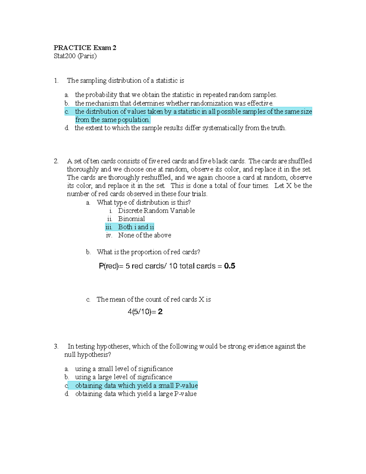 Practice Exam 2 - PRACTICE Exam 2 Stat200 (Paris) The sampling distribution of a statistic is a ...