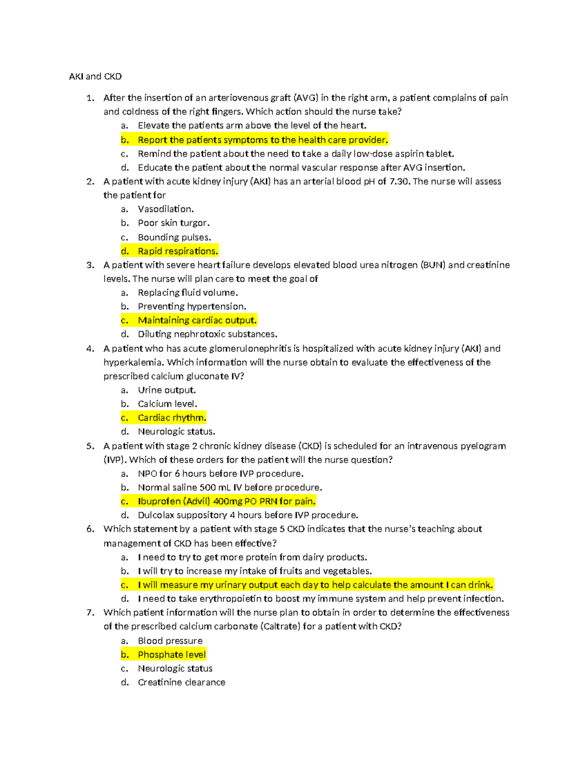 Renal Practice questions - AKI and CKD 1. After the insertion of an ...