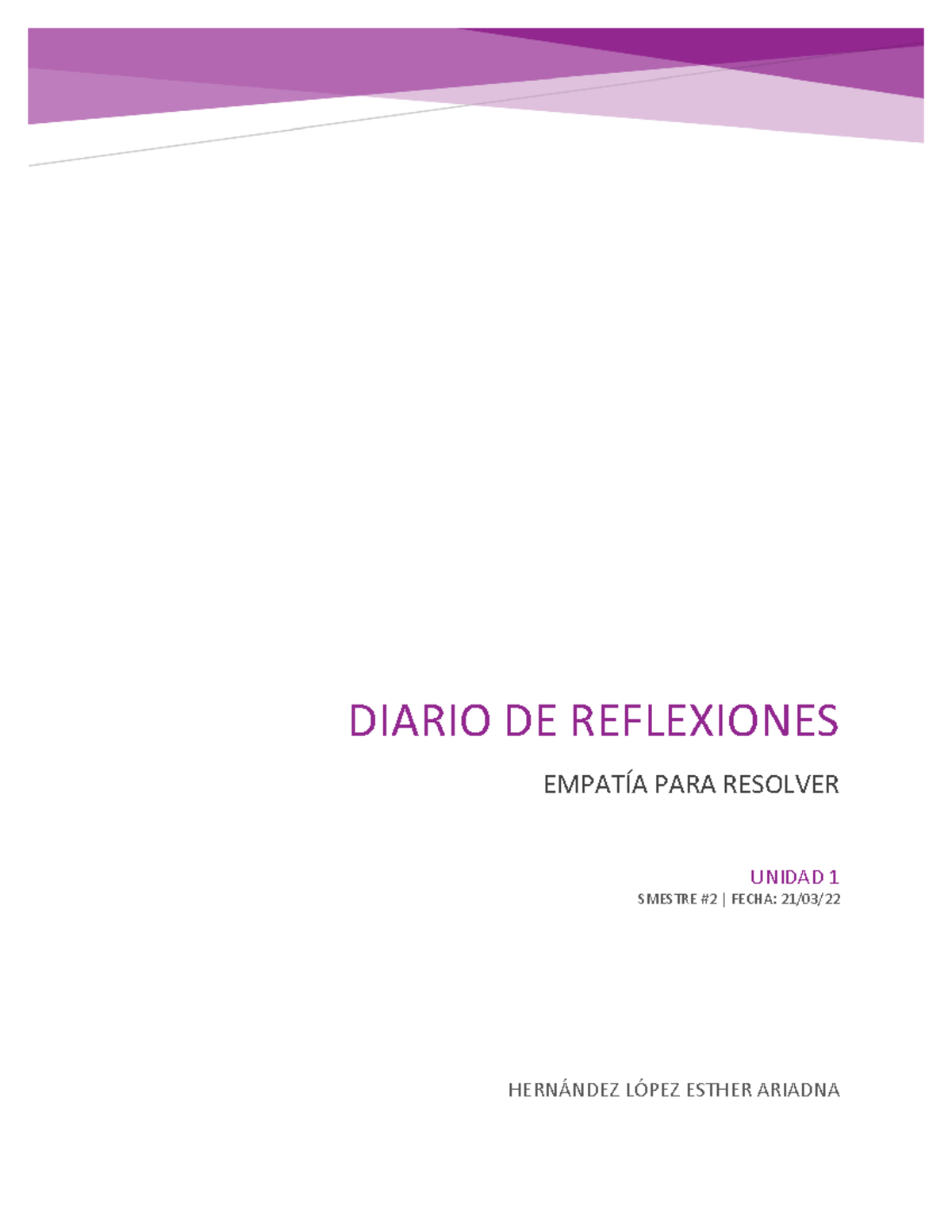 Diario de reflexión 1 - DIARIO DE REFLEXIONES EMPATÍA PARA RESOLVER HERNÁNDEZ LÓPEZ ESTHER ...