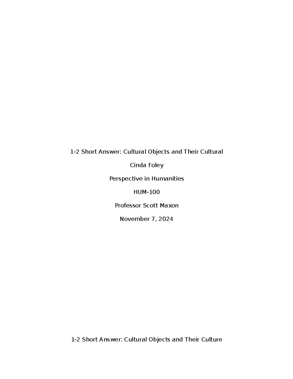 1-2 Short Answer- Cultural Objects and Their Cultures - 1-2 Short ...