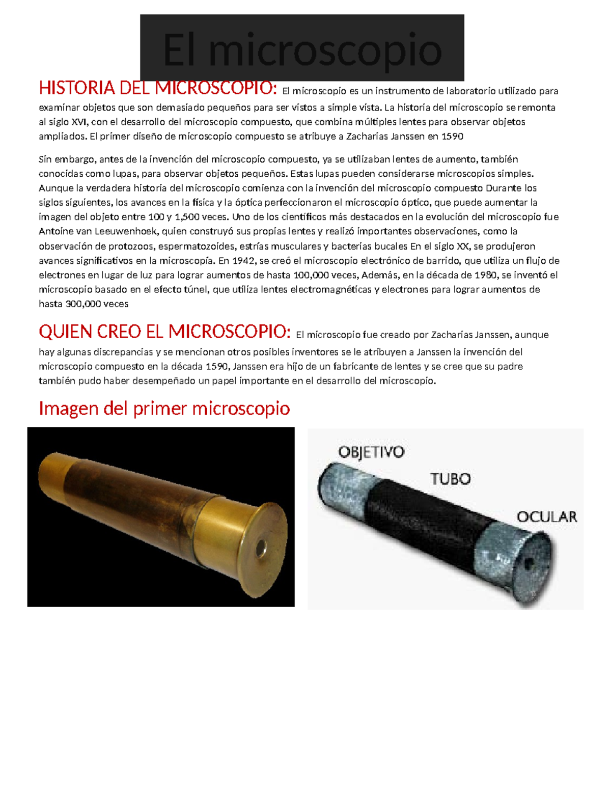 Microscopio - La historia del microscopio se remonta al siglo XVI, con el desarrollo del ...