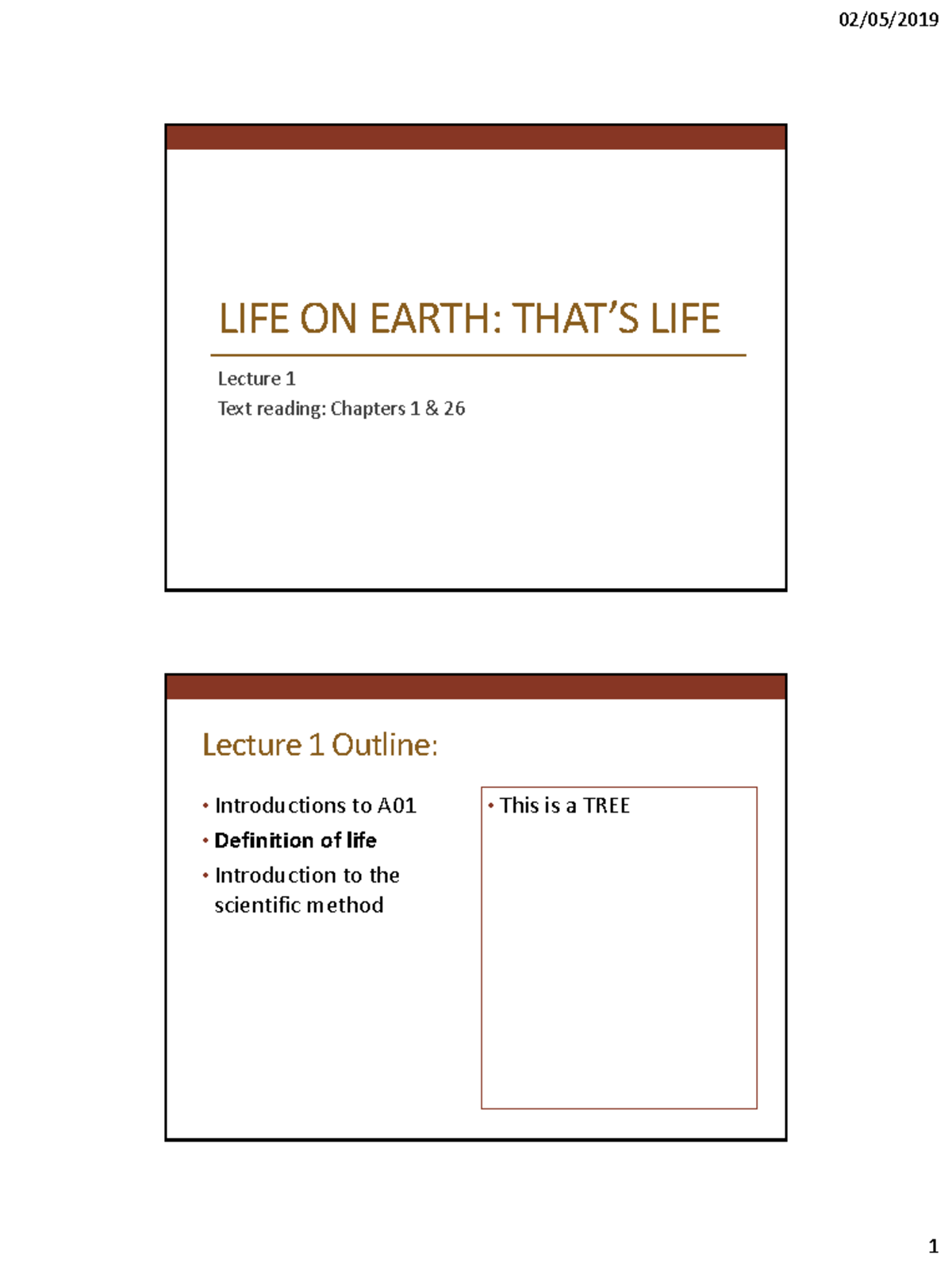 Life on Earth - Lecture notes 1 - 02/05/2019 LIFE ON EARTH: THAT’S LIFE ...