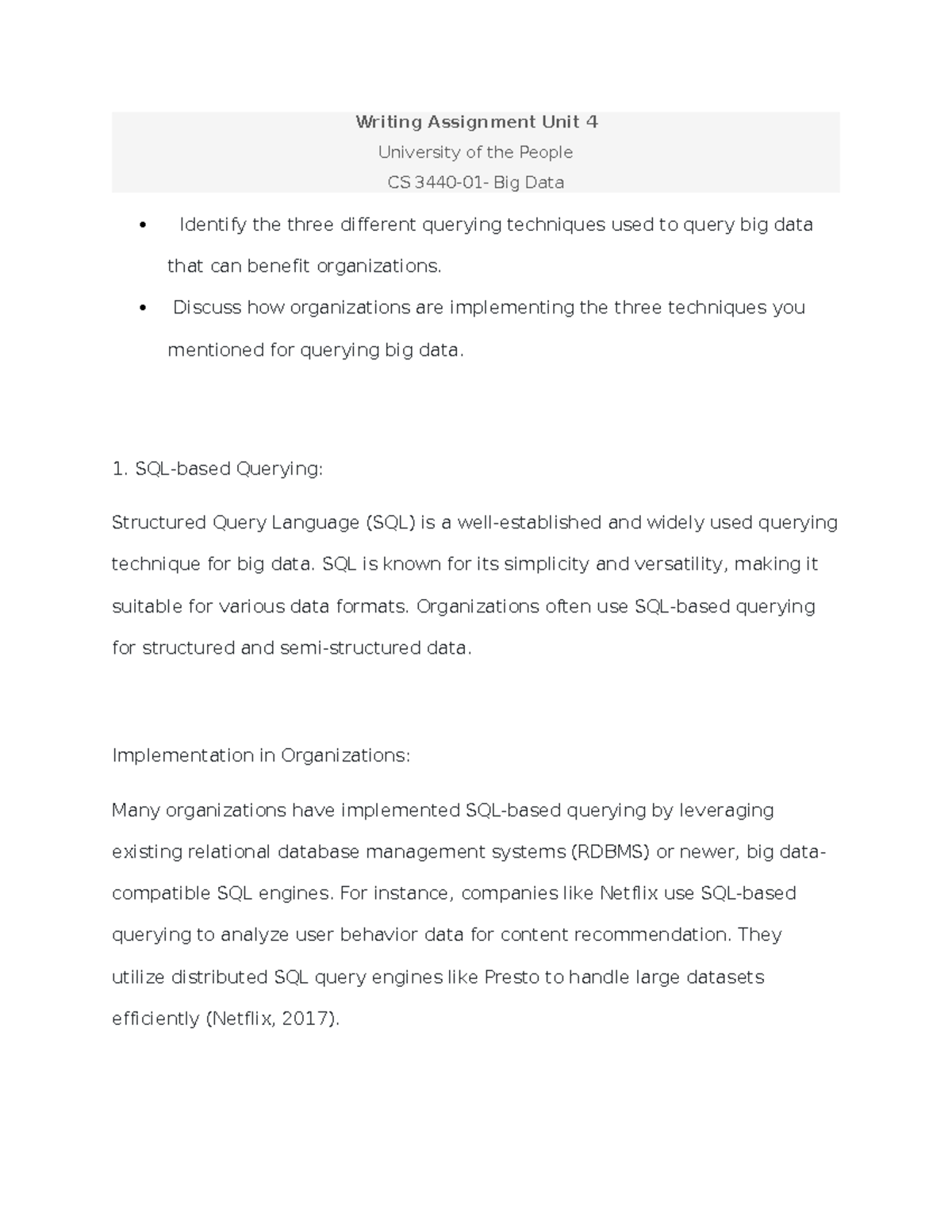 Writing Assignment Unit 4 - Discuss how organizations are implementing the three techniques you ...