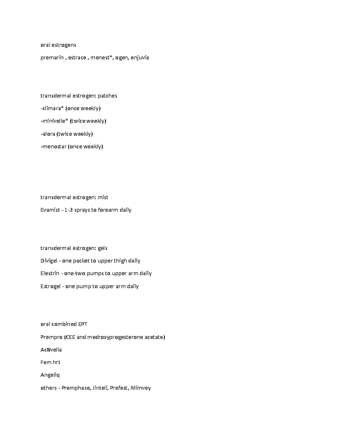 Hormone Replacement Therapy - oral estrogens premarin , estrace ...