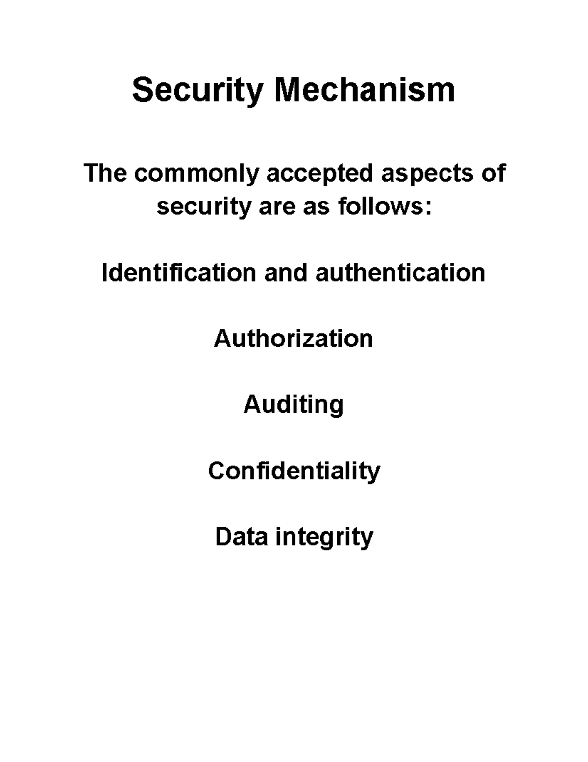 Security Mechanism - Security Mechanism The commonly accepted aspects ...