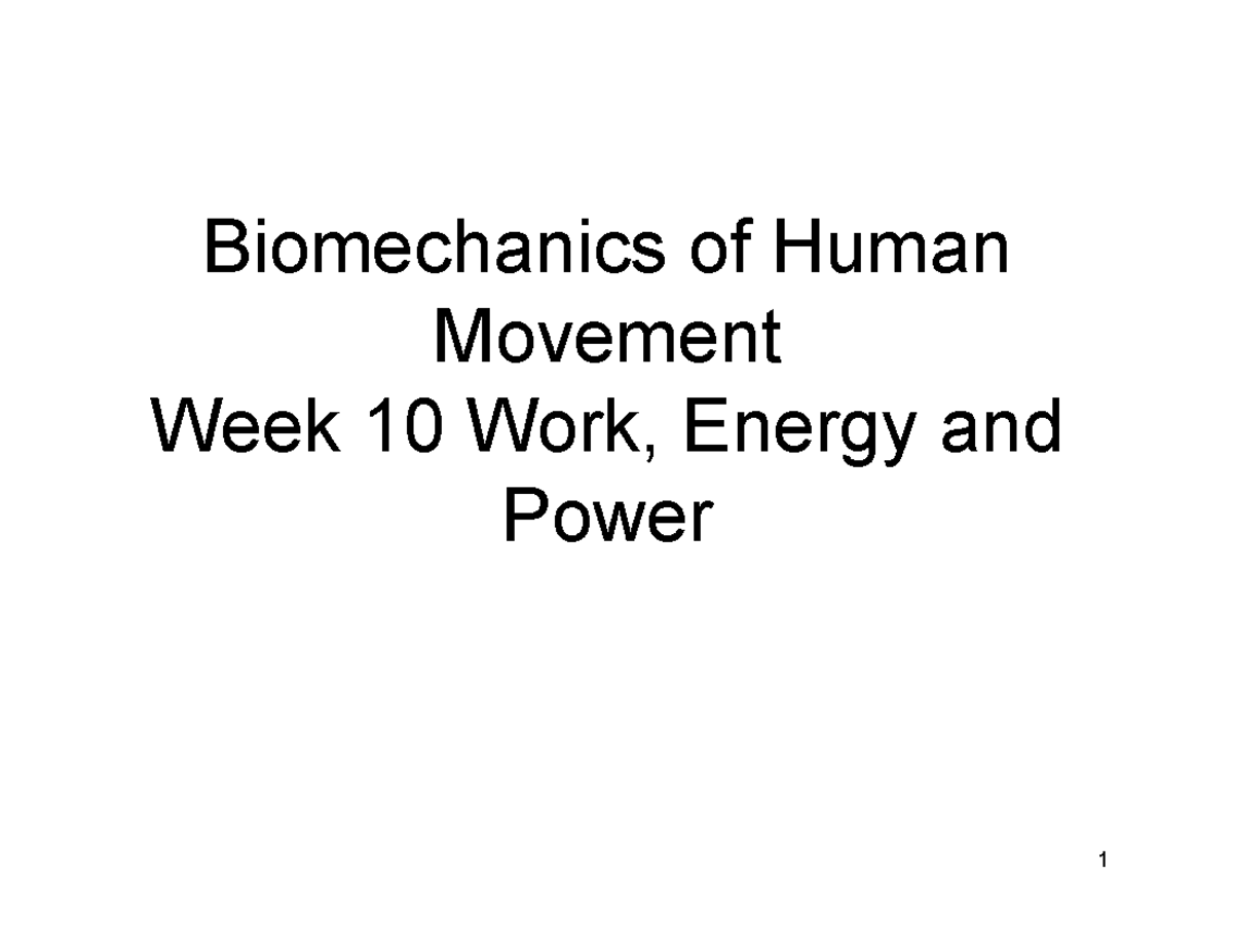 Work Energy Power Final Biomechanics Of Human Movement Week 10 Work work-energy-power-final-biomechanics-of-human-movement-week-10-work