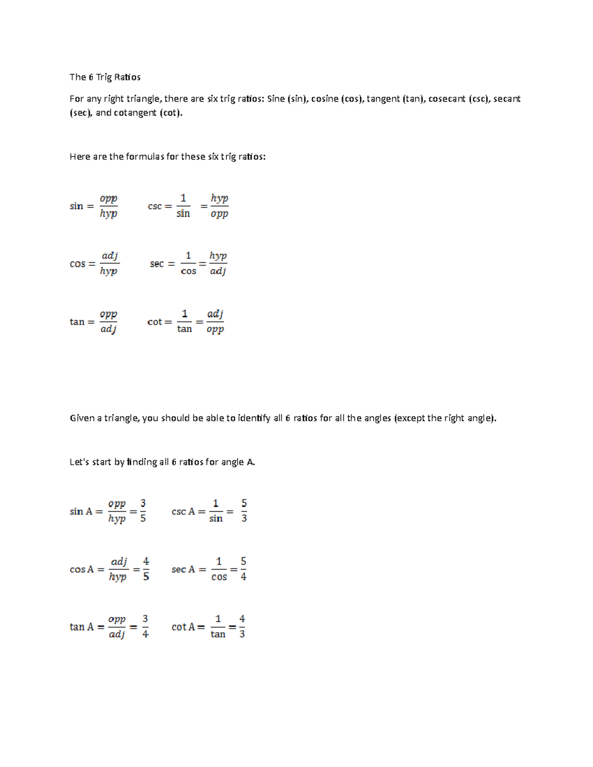 The 6 Trig Ratios - Lecture notes 4 - The 6 Trig Ratios For any right ...