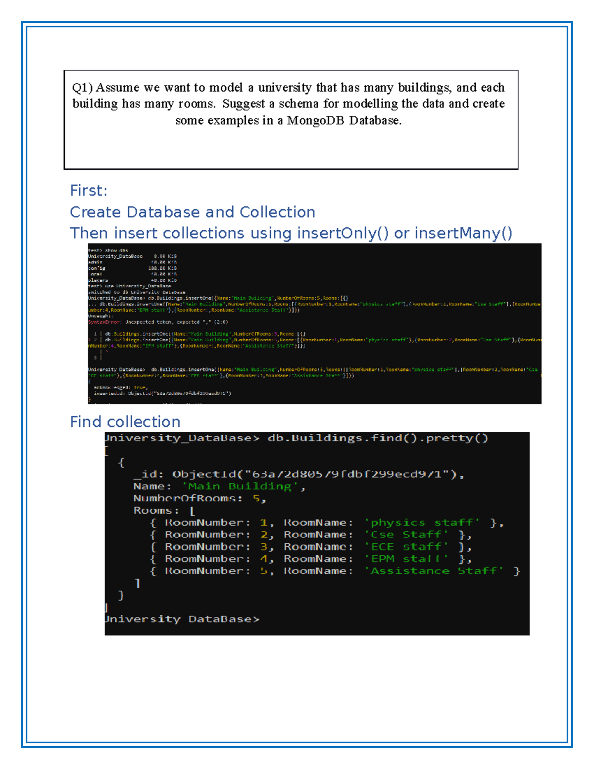 Doc - NOSQL - Q1) Assume we want to model a university that has many ...