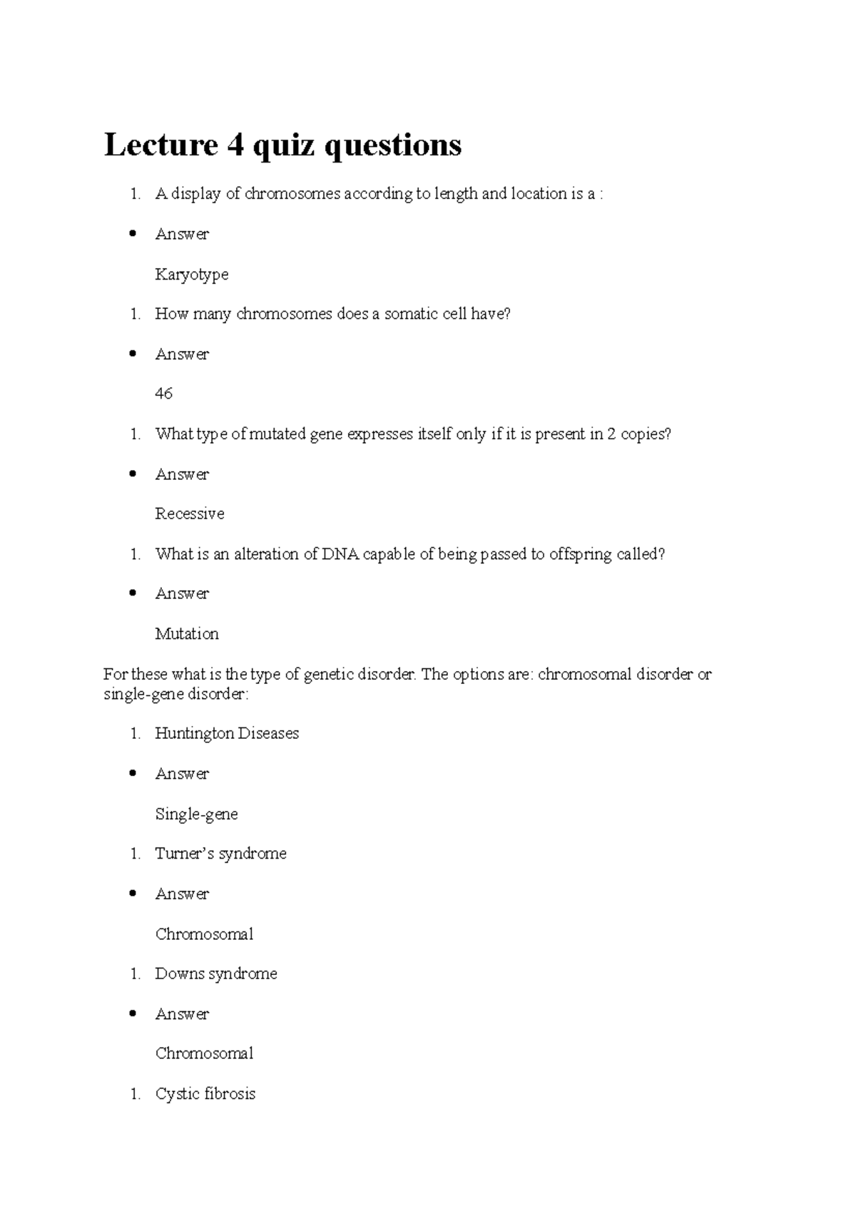 Lecture 4 quiz questions - Lecture 4 quiz questions A display of chromosomes according to length ...