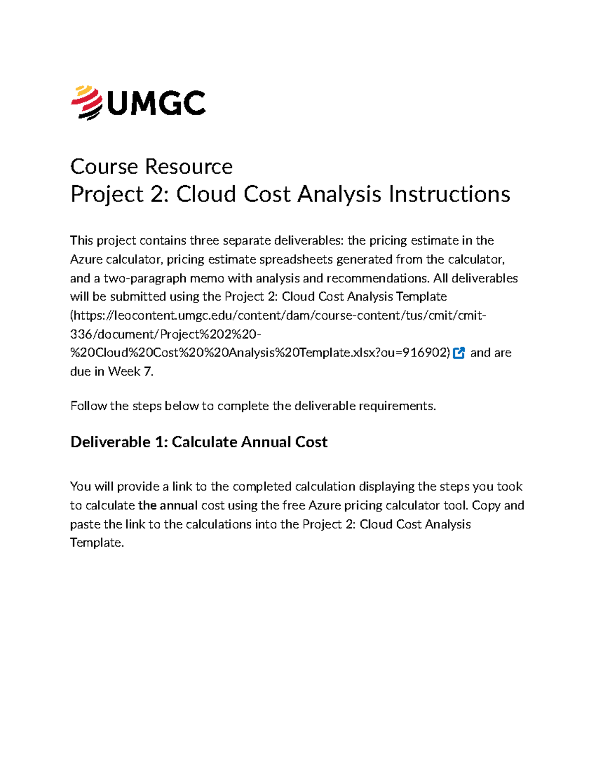 Project 2- Cloud Cost Analysis Instructions - All deliverables will be submitted using the ...
