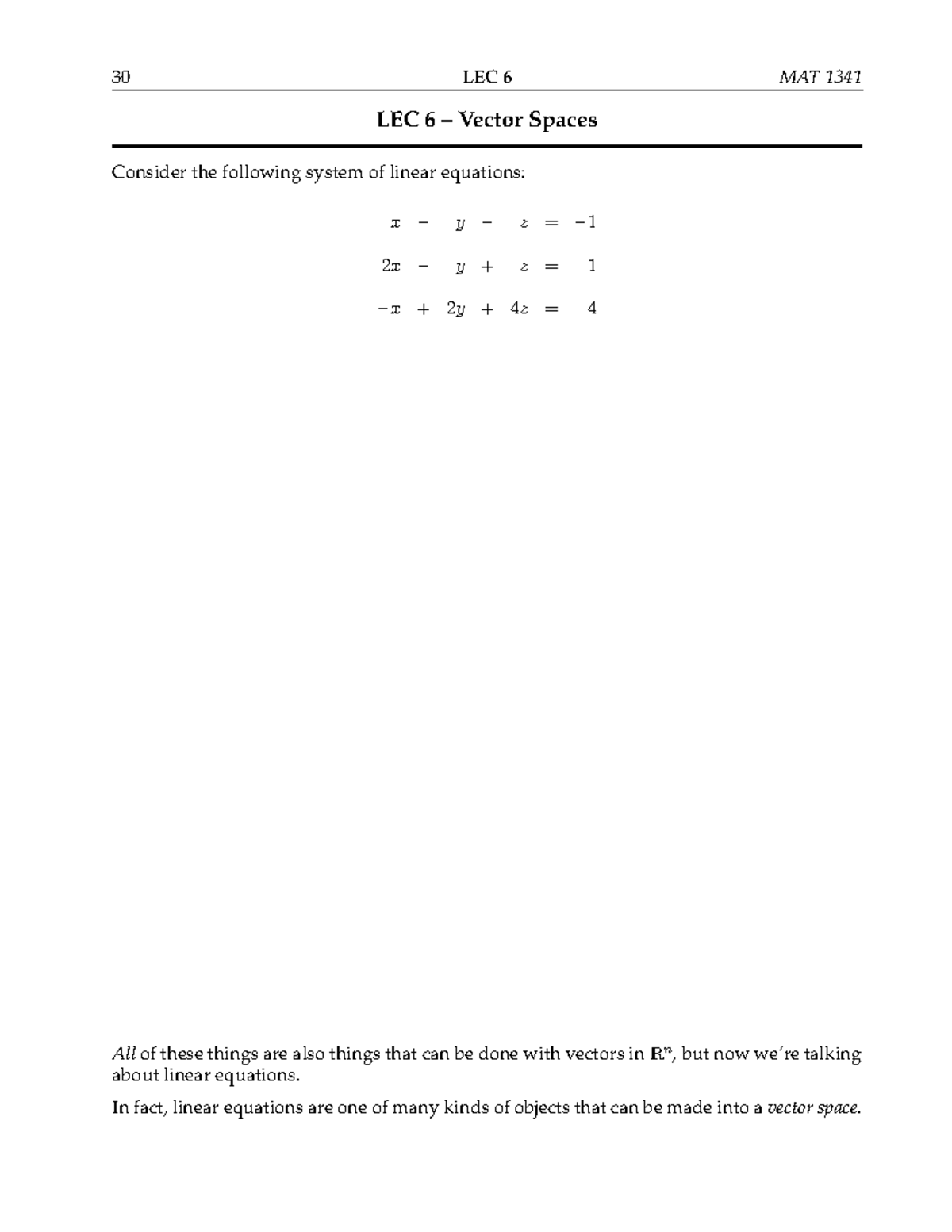 MAT 1341 Lecture 6 - lec - 30 LEC 6 MAT 1341 LEC 6 – Vector Spaces Consider the following system ...