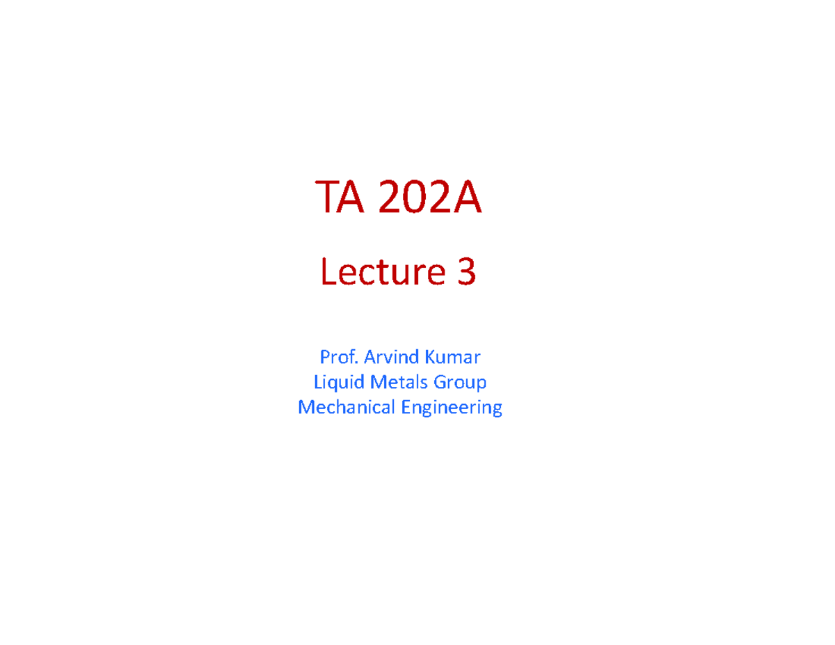 Lecture 3 modified - TA 202A TA 202A Lecture 3 Lecture 3 Prof. Arvind ...