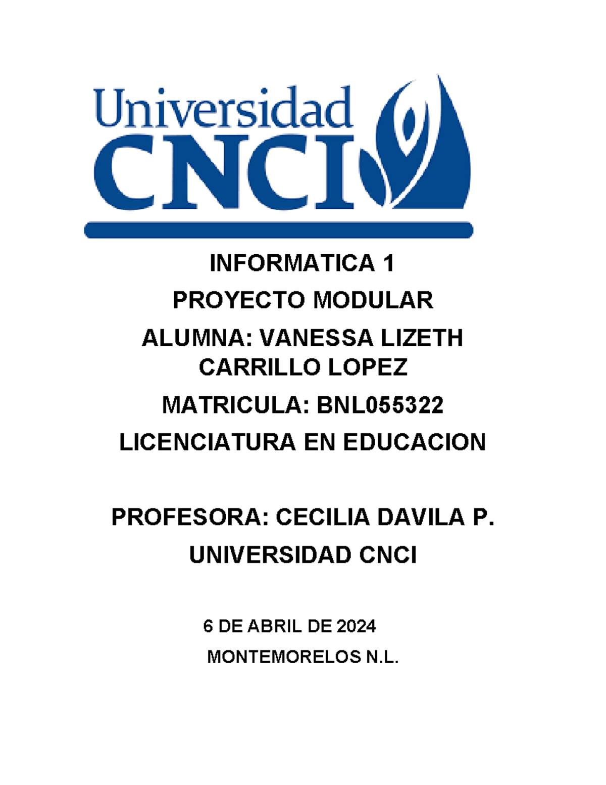 Informatica 1 proyecto modular - INFORMATICA 1 PROYECTO MODULAR ALUMNA: VANESSA LIZETH CARRILLO ...