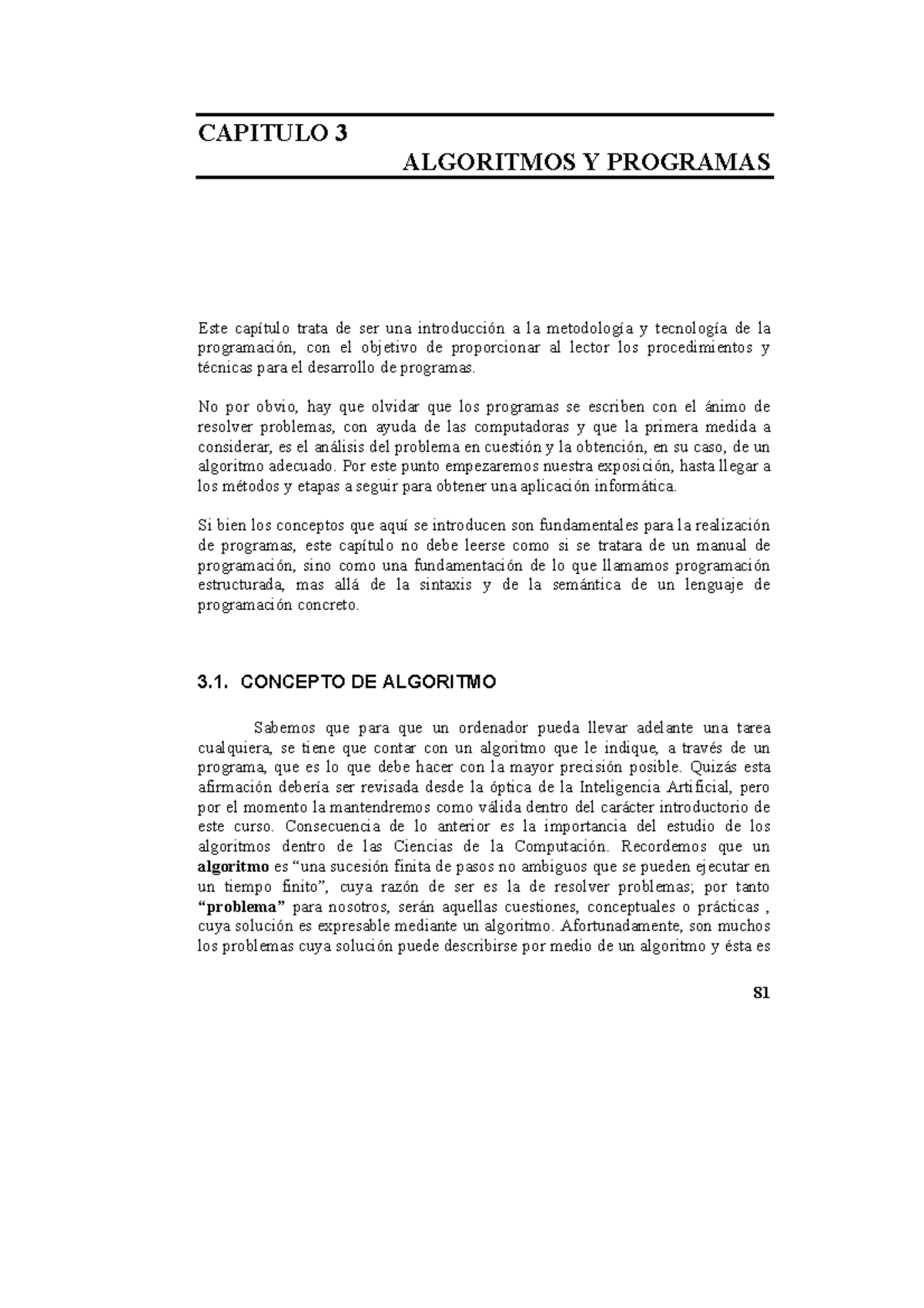 CAPI3 algoritmos - 81 CAPITULO 3 ALGORITMOS Y PROGRAMAS Este capÌtulo trata de ser una ...