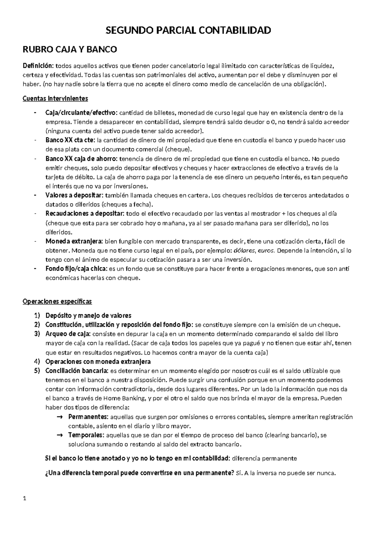 Contabilidad - 2do - SEGUNDO PARCIAL CONTABILIDAD RUBRO CAJA Y BANCO Definición: todos aquellos ...