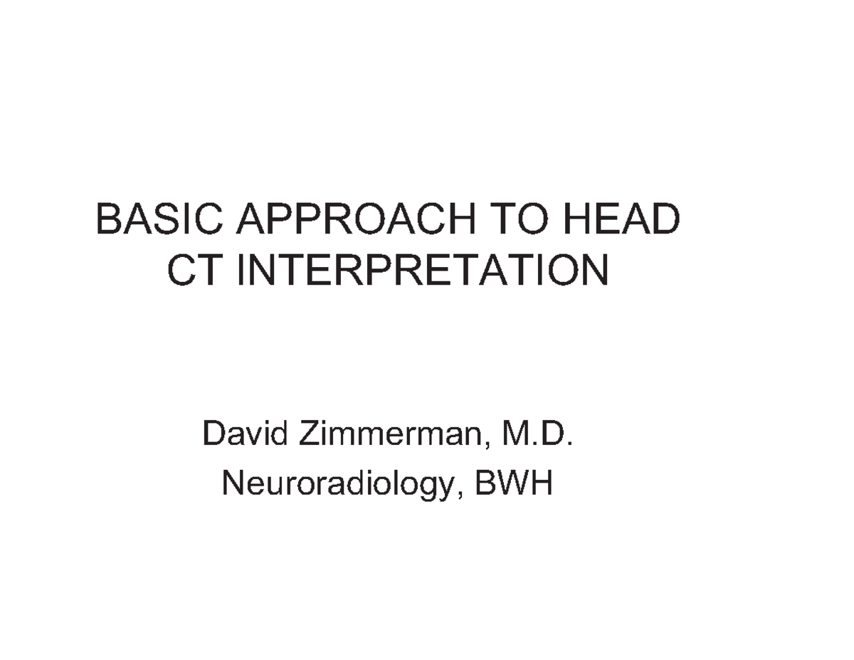 04. Basic Approach to Head CT Interpretation Autor David Zimmerman, M.D ...