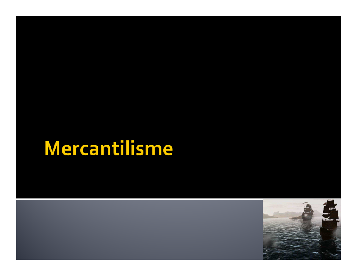 Mercantilisme - Apuntes sobre la primera parte de la asignatura ...